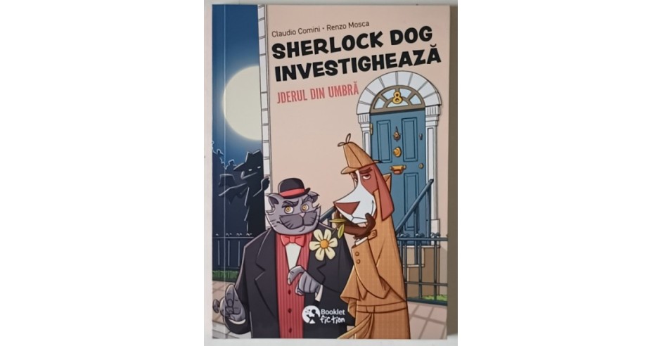 SHERLOCK DOG INVESTIGHEAZA , JDERUL DIN UMBRA de CLAUDIO COMINI si ...