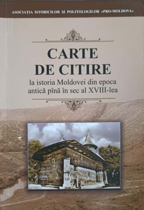 CARTE DE CITIRE LA ISTORIA MOLDOVEI DIN EPOCA ANTICA PANA IN SECOLUL AL ...