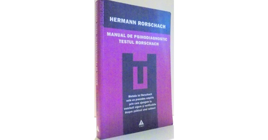 MANUAL DE PSIHODIAGNOSTIC, TESTUL RORSCHACH de HERMANN RORSCHACH ...