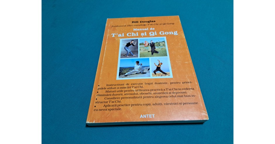 MANUAL DE TA CHI ȘI QI GONG / BILL DOUGLAS / 2002 * | Okazii.ro