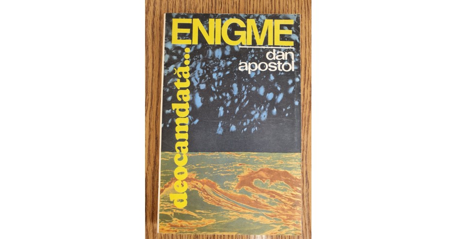 Enigme deocamdată... - Dan Apostol | Okazii.ro