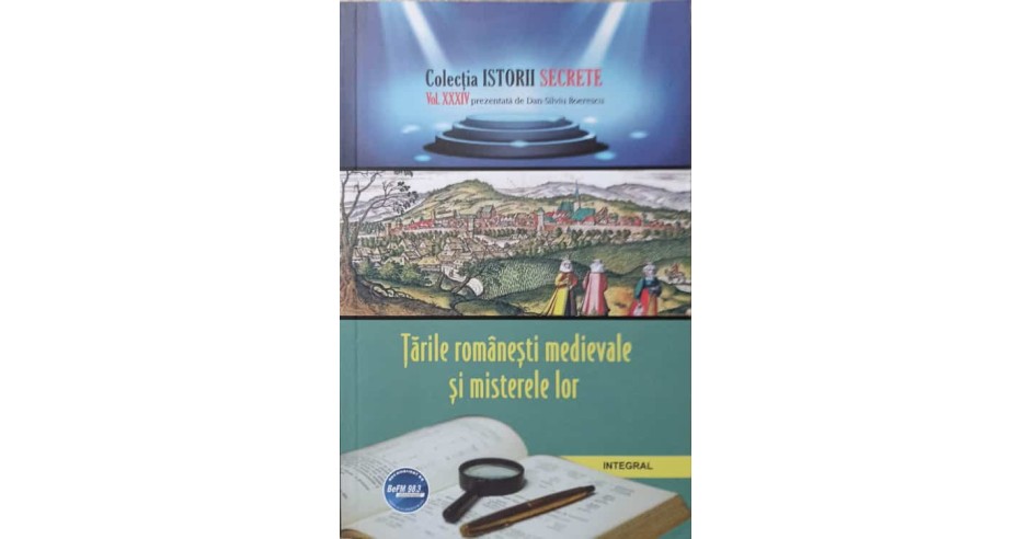 TARILE ROMANESTI MEDIEVALE SI MISTERELE LOR-DAN-SILVIU BOERESCU ...