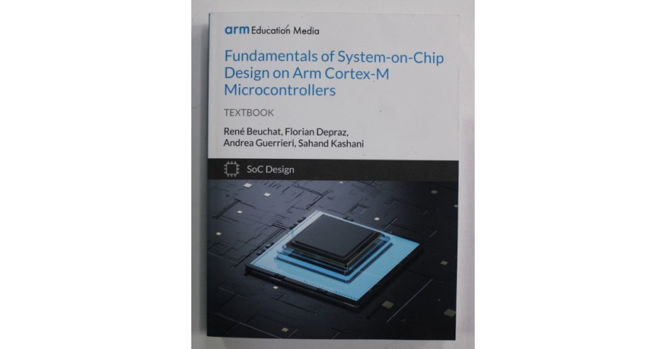 FUNDAMENTALS OF SYSTEM - ON - CHIP DESIGN ON ARM CORTEX - M ...