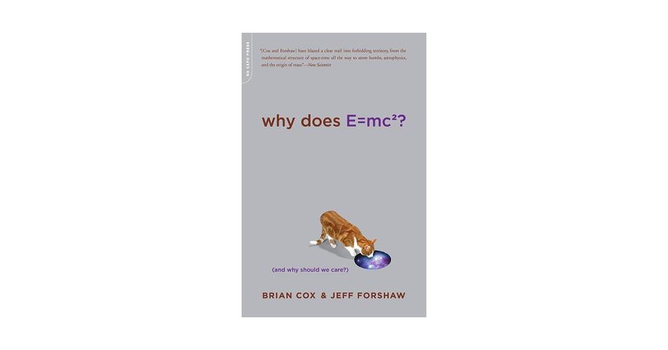 Why Does E=mc2?: And Why Should We Care? | Okazii.ro