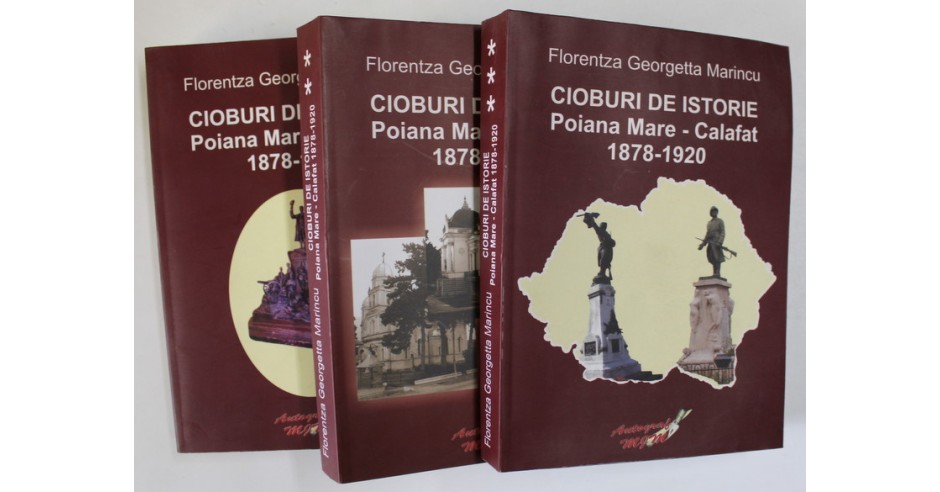 CIOBURI DE ISTORIE , POIANA MARE - CALAFAT , 1878 - 1920 de FLORENTZA ...
