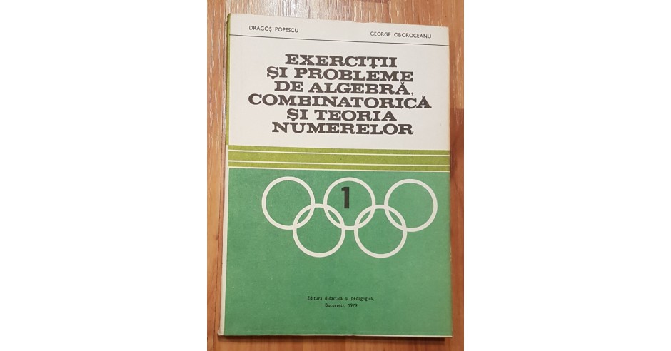 Exercitii si probleme de algebra combinatorica si teoria numerelor ...