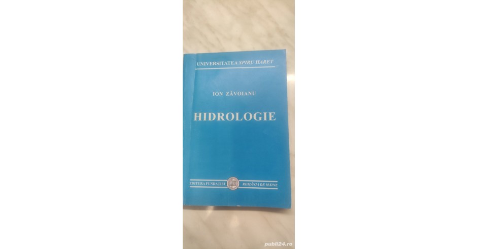 Hidrologie, Ion Zavoianu, an 2005, editia a II-a, stare perfecta ...