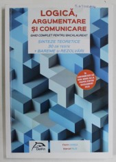 LOGICA , ARGUMENTARE SI COMUNICARE , GHID COMPLET PENTRU BACALAUREAT ...