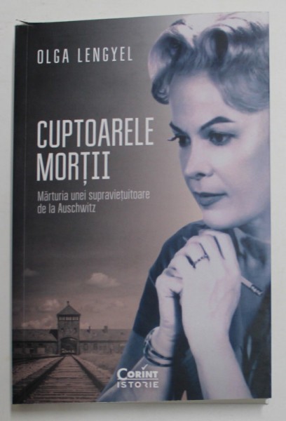 CUPTOARELE MORTII , MARTURIA UNEI SUPRAVIETUITOARE DE LA AUSCHWITZ de ... CUPTOARELE MORTII , MARTURIA UNEI SUPRAVIETUITOARE DE LA AUSCHWITZ de ...