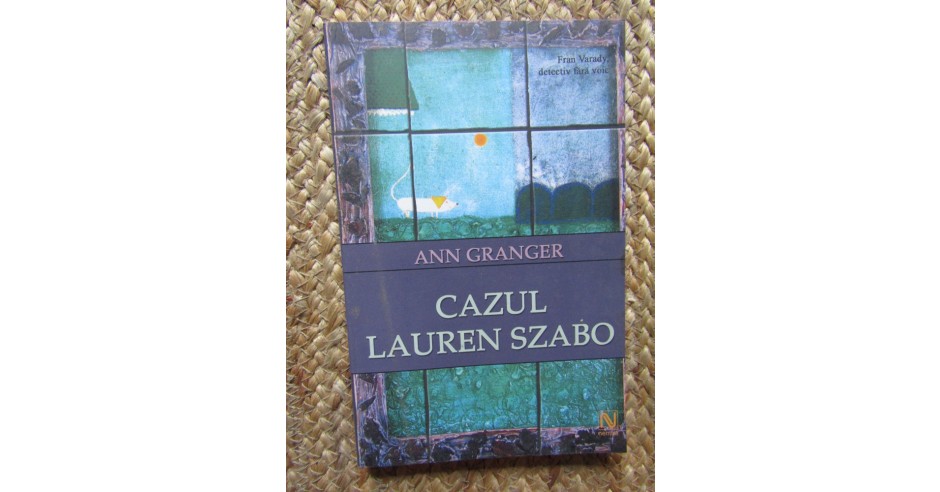 FRANCESCA VARADAY , DETECTIV FARA VOIE , CAZUL LAUREN SZABO de ANN ...