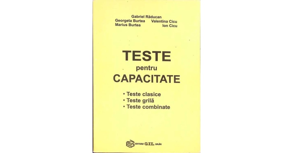 TESTE PENTRU CAPACITATE: TESTE CLASICE, TESTE GRILA, TESTE COMBINATE ...