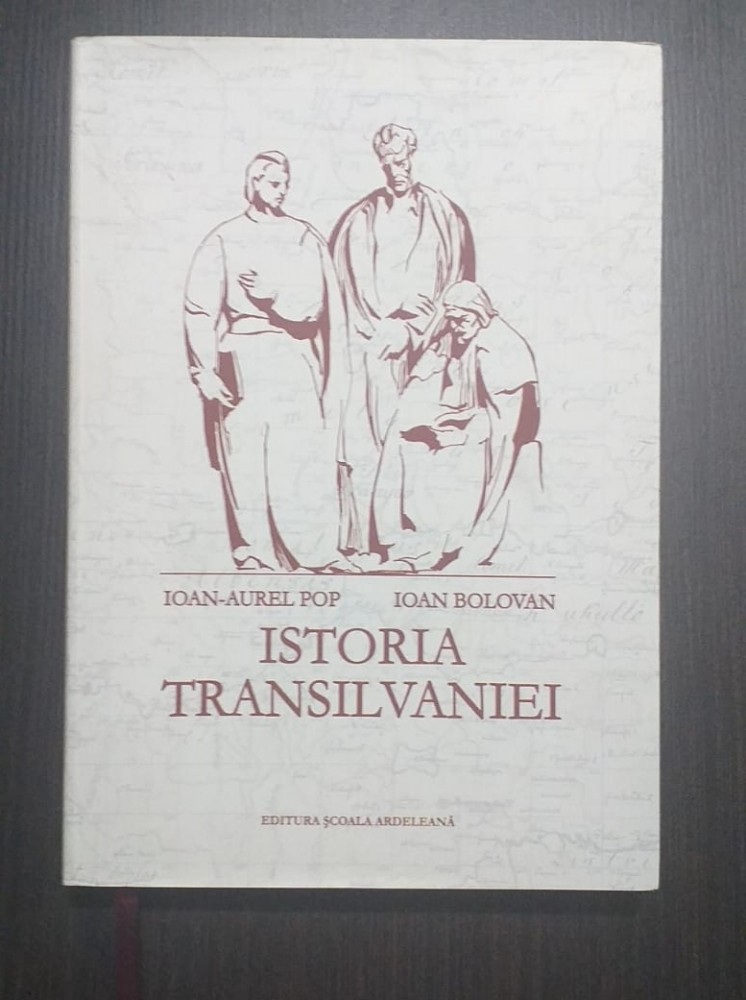 ISTORIA TRANSILVANIEI - IOAN AUREL POP, IOAN BOLOVAN | arhiva Okazii.ro