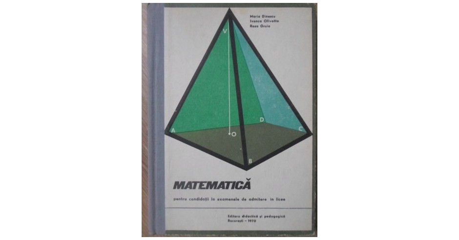 MATEMATICA PENTRU CANDIDATII LA EXAMENELE DE ADMITERE IN LICEE-MARIA ...