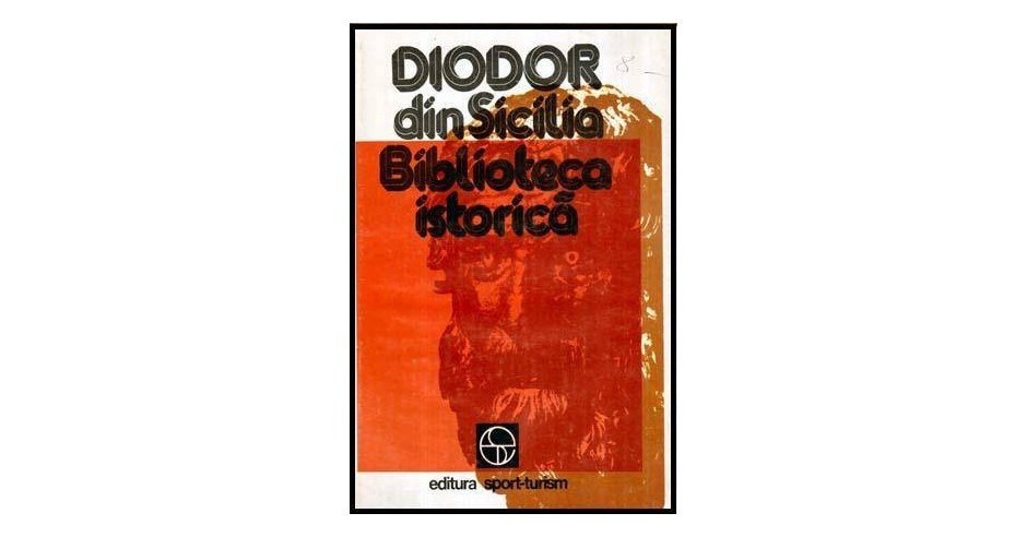 Diodor din Sicilia - Biblioteca istorica - 116141, Vasile Alecsandri ...