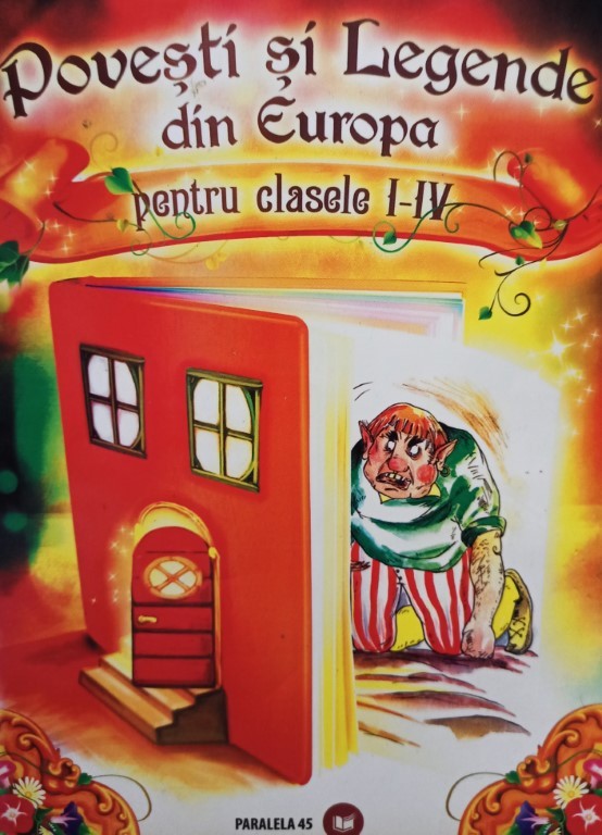 Povesti si legende din Europa pentru clasele I - IV | arhiva Okazii.ro