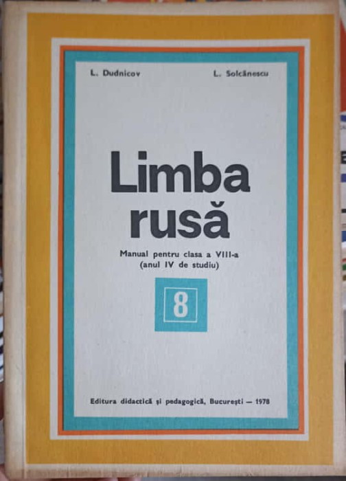 LIMBA RUSA, MANUAL PENTRU CLASA A VIII-A (ANUL IV DE STUDIU)-L ...