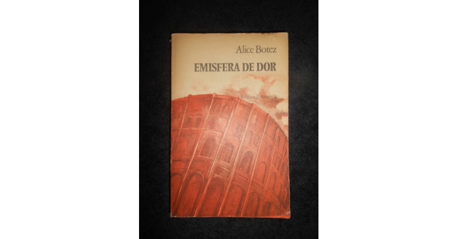 ALICE BOTEZ - EMISFERA DE DOR | Okazii.ro
