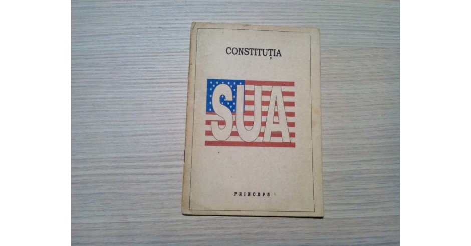 CONSTITUTIA STATELOR UNITE ALE AMERICII - United States Information, 23 ...