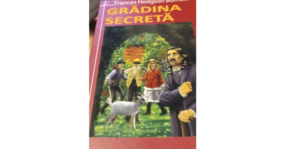 GRADINA SECRETA Frances Hodgson Burnett | Okazii.ro