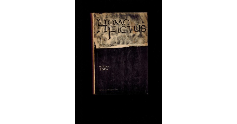 Marian Popa - Homo fictus, personajul literar, 334 pag, vezi cuprinsul ...