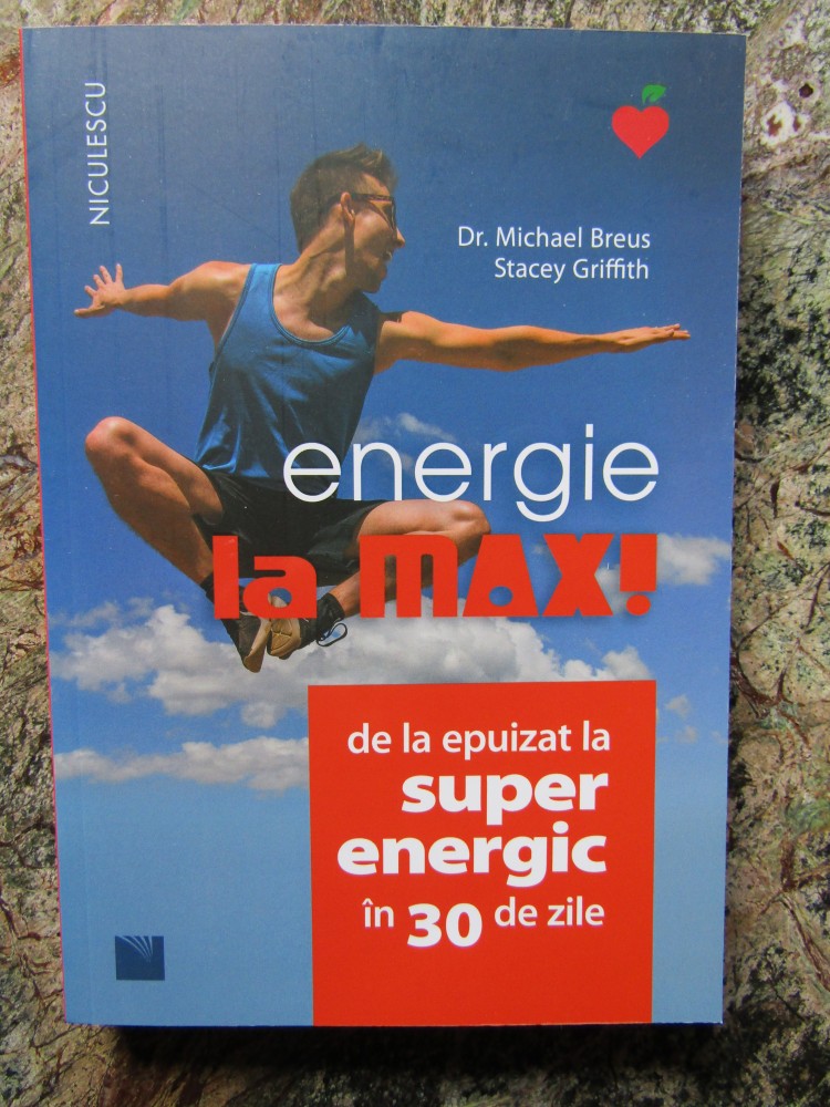 Energie la max! De la epuizat la super energic in 30 de zile -Dr ...