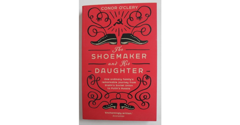 THE SHOEMAKER AND HIS DAUGHTER - ONE ORDINARY FAMILIY'S REMARKABLE ...