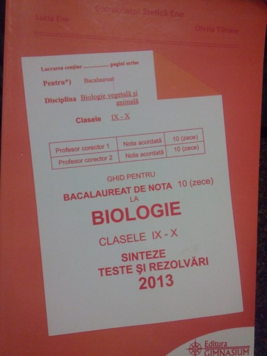 Stelica Ene - Ghid pentru bacalaureat de nota 10 la biologie clasele IX ...