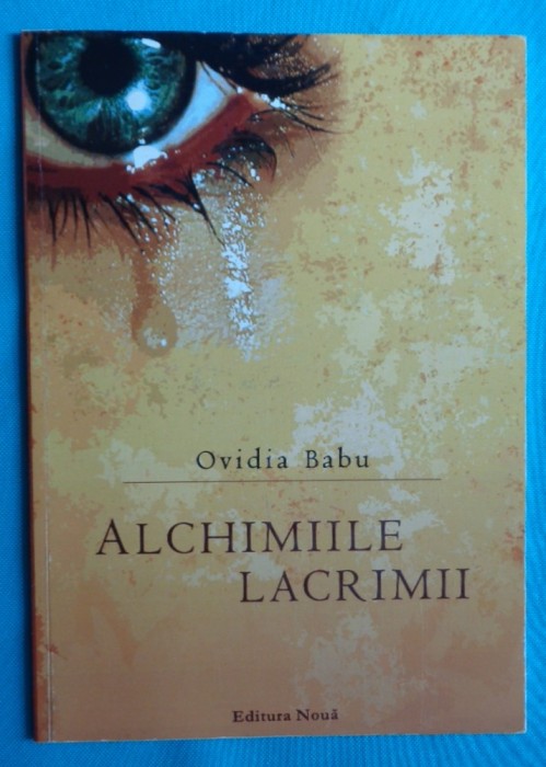 Ovidia Babu – Alchimiile lacrimii ( prima editie cu dedicatie si ...