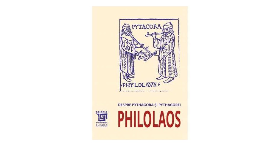 Despre Pythagora si pythagorei. Philolaos. Editia a II-a - Mihai Nasta ...