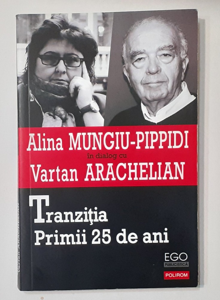 Alina Mungiu-Pippidi In Dialog Cu Vartan Arachelian - Tranzitia Primii ...