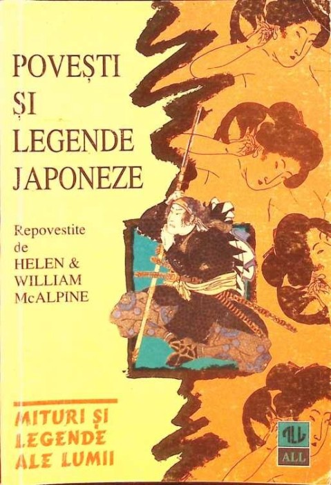 POVESTI SI LEGENDE JAPONEZE-REPOVESTITE DE HELEN & WILLIAM MCALPINE ...