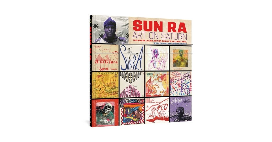 Sun Ra: Art on Saturn: The Album Cover Art of Sun Ra's Saturn Label ...