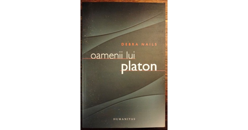 Debra Nails - Oamenii lui Platon | Okazii.ro