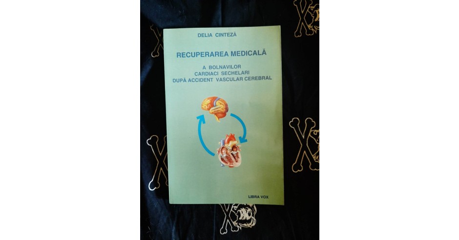 Delia Cinteza - Recuperare Medicala Cardiaca post-Accident Vascular ...