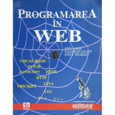 Carte Kris Jamsa, Suleiman Lalani, Steve Weakley - Programarea In Web | arhiva Okazii.ro