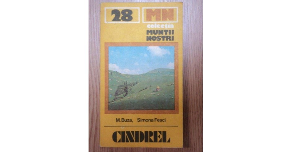 Muntii Nostri Nr. 28: Muntii Cindrel - Ghid Turistic, Harta inclusa ...