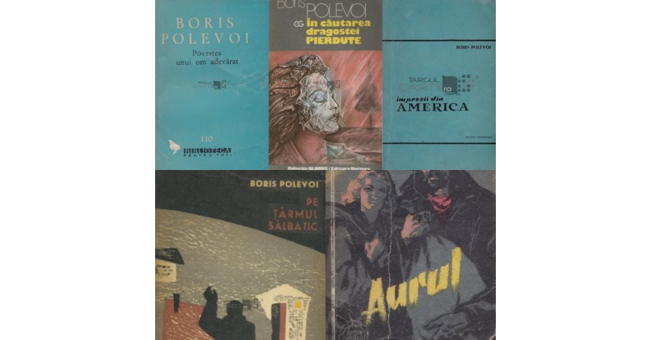 Pachet 5 carti BORIS POLEVOI - scriitor rus - romane militare sovietice ...