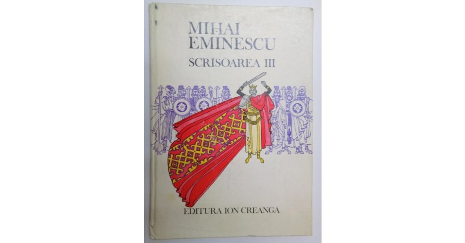 SCRISOAREA III de MIHAI EMINESCU , ILUSTRATII de RONI NOEL , 1978 ...
