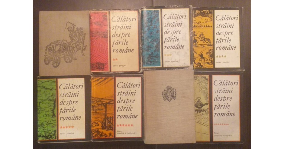 CALATORI STRAINI DESPRE TARILE ROMANE - 8 VOLUME - MARIA HOLBAN - SET ...