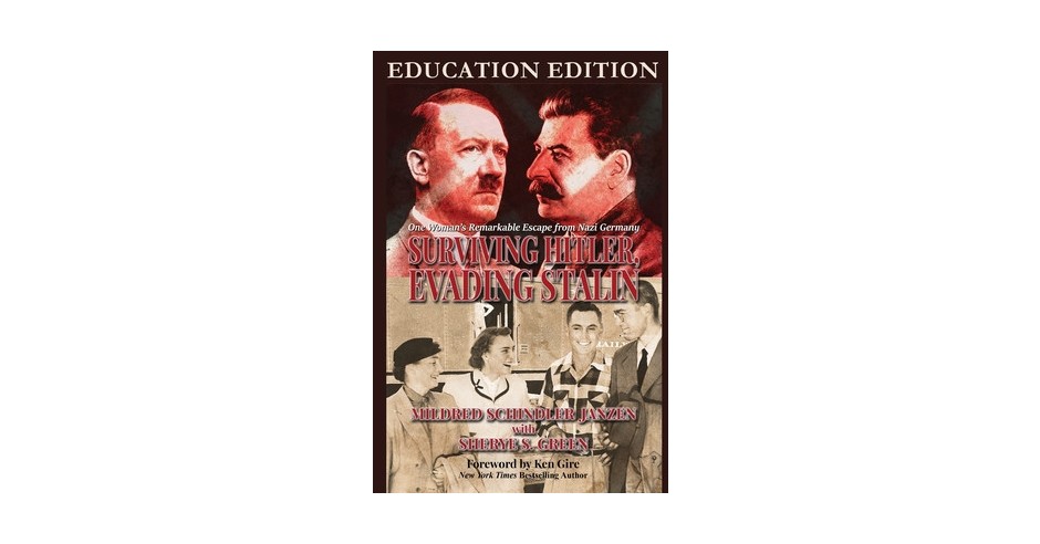 Surviving Hitler, Evading Stalin: One Woman's Remarkable Escape from ...