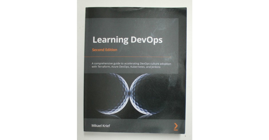 LEARNING DEVOPS by MIKAEL KRIEF , ..GUIDE TO ACCELERATING DEVOPS CULTURE ADOPTION WITH TERRAFORM ...
