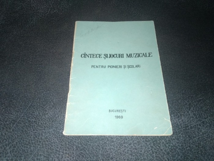 CANTECE SI JOCURI MUZICALE PENTRU PIONIERI SI SCOLARI 1969 | Okazii.ro