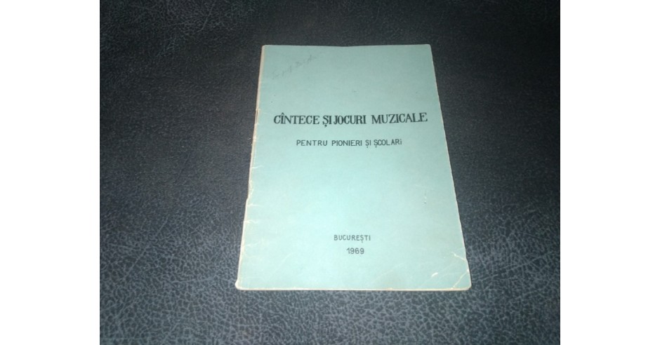CANTECE SI JOCURI MUZICALE PENTRU PIONIERI SI SCOLARI 1969 | Okazii.ro