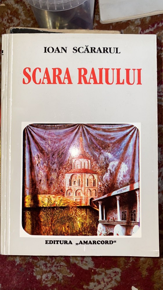 SFANTUL IOAN SCARARUL,SCARA RAIULUI/Introducere si note NICOLAE ...