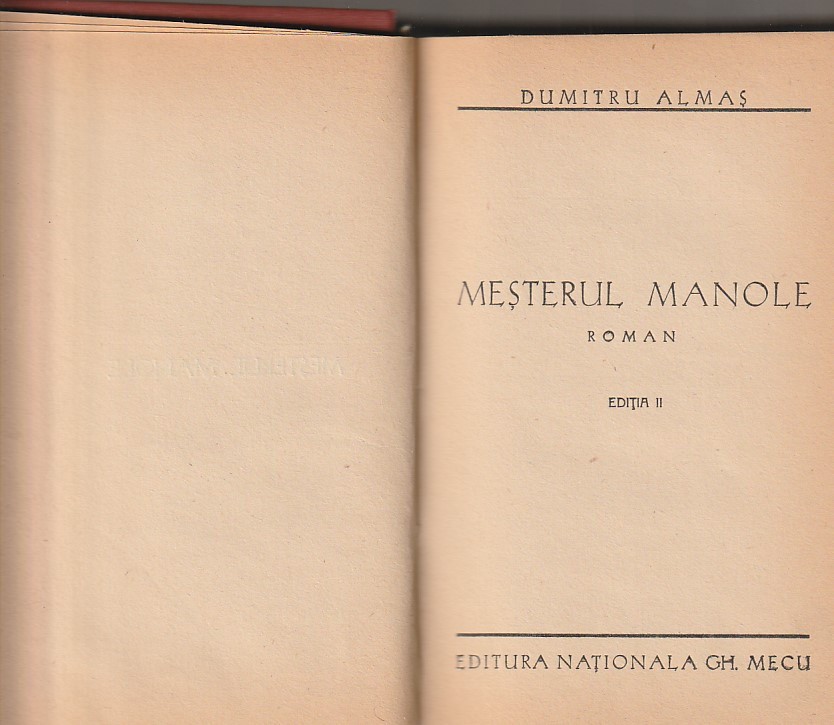 DUMITRU ALMAS - MESTERUL MANOLE ( 1943 ) ( RELEGATA ) | arhiva Okazii.ro