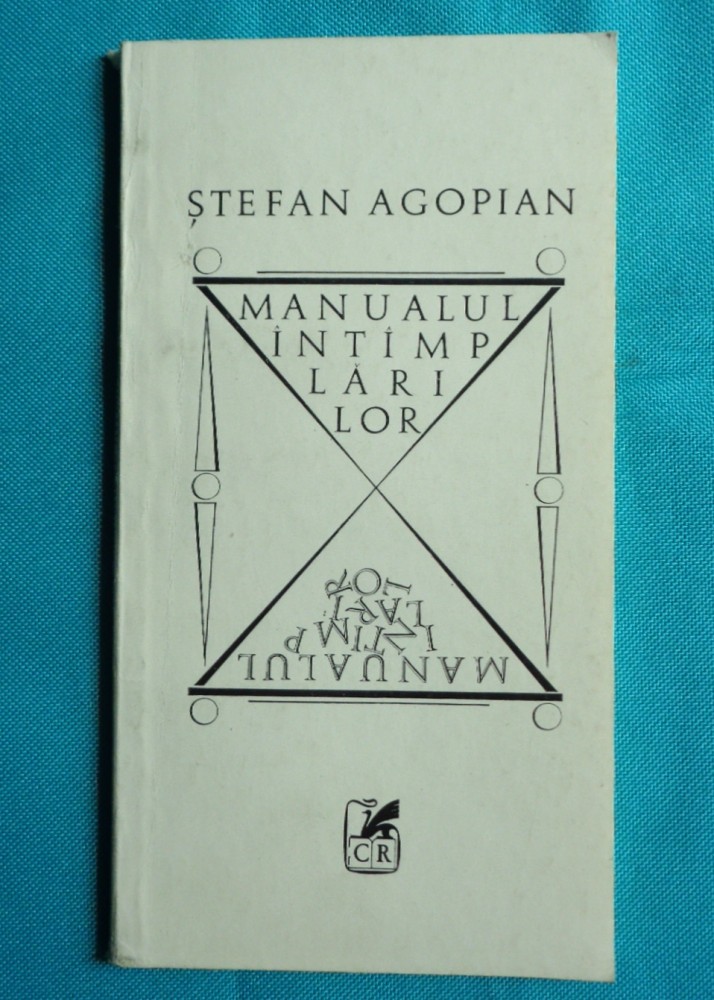 Stefan Agopian ? Manualul intamplarilor ( cu dedicatie si autograf ...