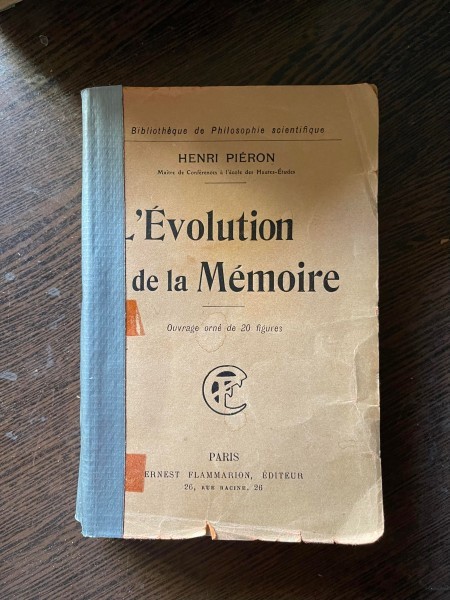 Henri Pieron - L'Evolution de la memoire (1918) | arhiva Okazii.ro