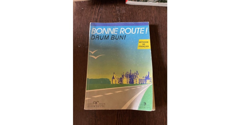 Pierre Gibert - Bonne route! Drum bun! Methode de francais | Okazii.ro