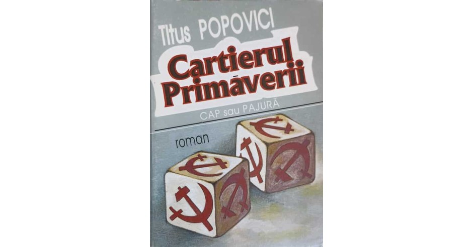CARTIERUL PRIMAVERII. CAP SAU PAJURA-TITUS POPOVICI | arhiva Okazii.ro