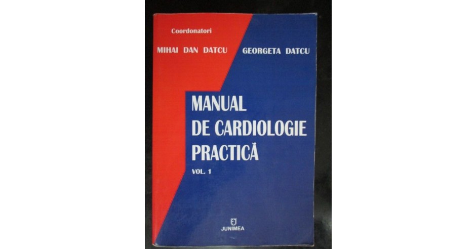 Manual de cardiologie practica vol.I-Mihai Dan Datcu, Georgeta Datcu ...